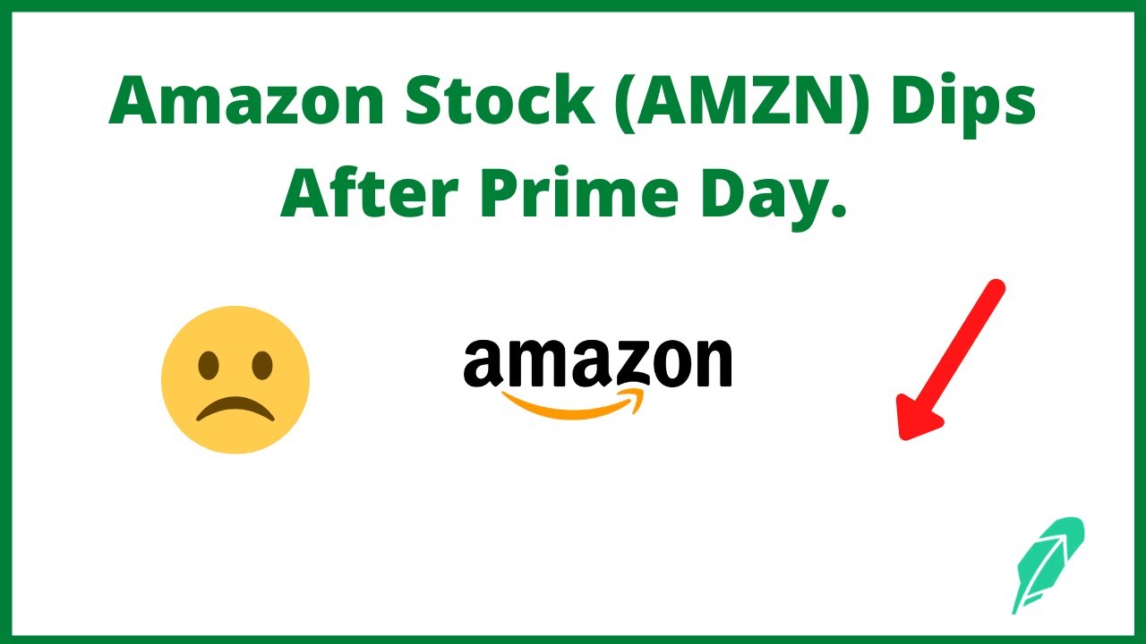 Amazon Stock (AMZN) Dips After Prime Day - YouTube