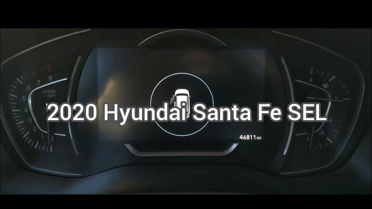 Hyundai - Santa Fe - 2020 - SEL: Gauge Cluster Startup Sequence - YouTube