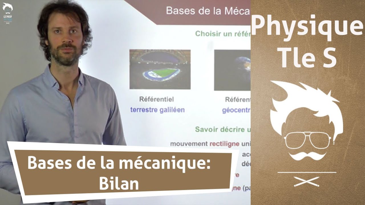 Physique Terminale S : Bases de la Mécanique - Le Bilan - YouTube