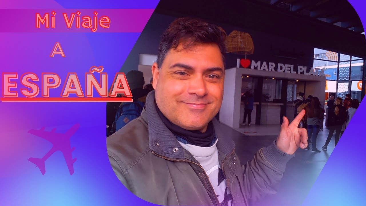 Mi viaje a España...El comienzo - YouTube
