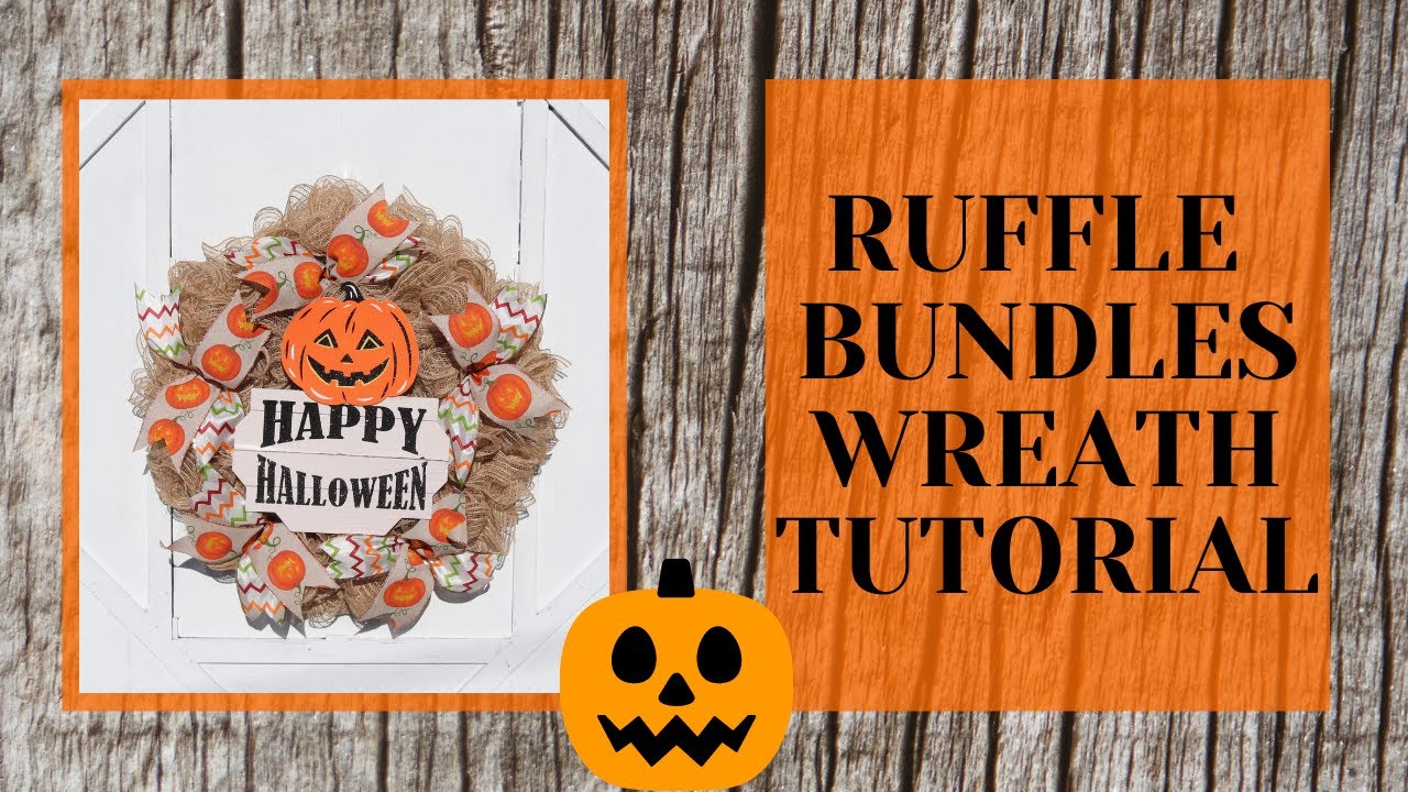 RUFFLE BUNDLES WREATH, JUTE WREATH, FALL WREATH TUTORIAL, HALLOWEEN ...
