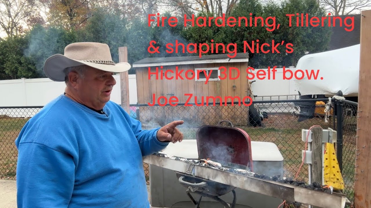 Fire Hardening, Tillering & Shaping Nick’s Hickory Self Bow. Joe Zummo ...