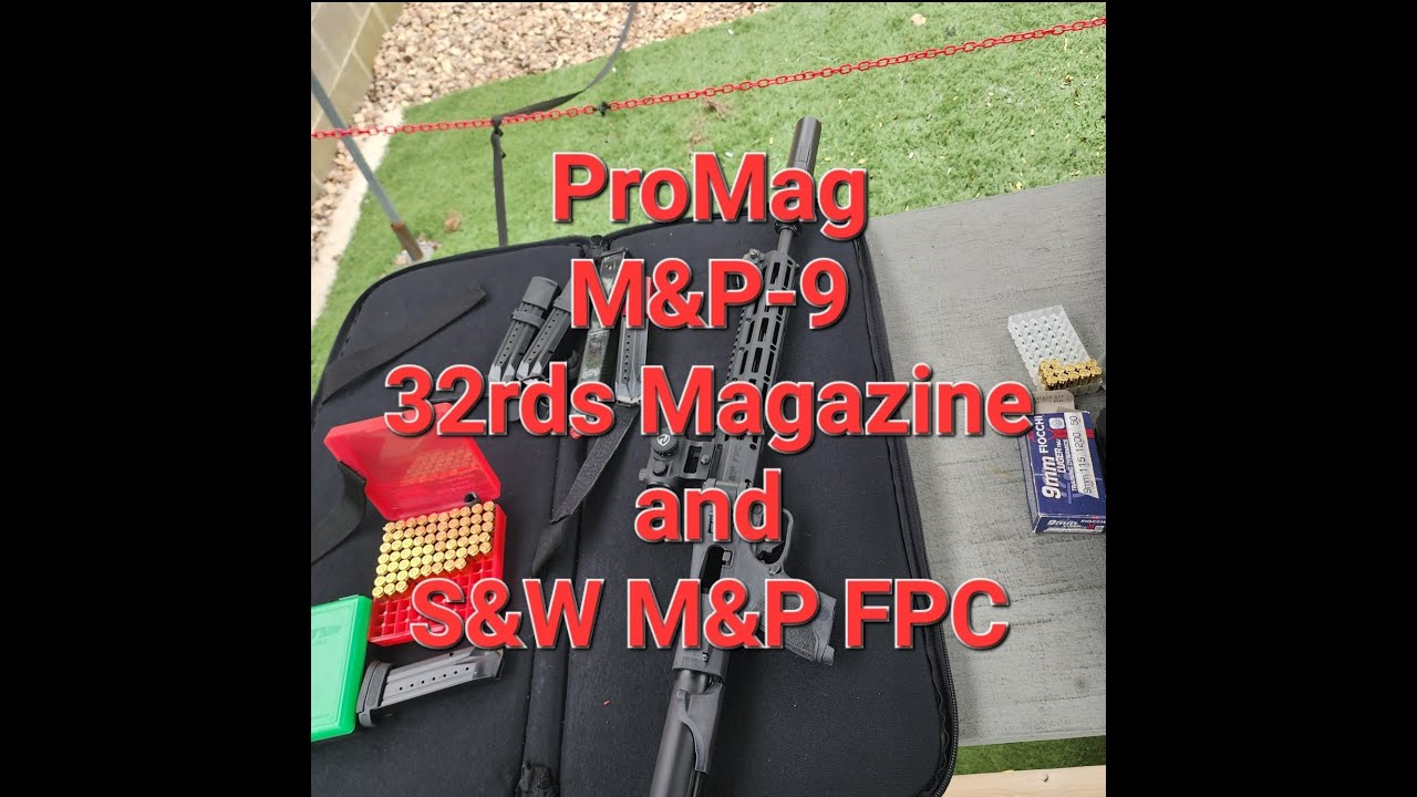 S&W M&P FPC and ProMag 32rds Magazine - YouTube