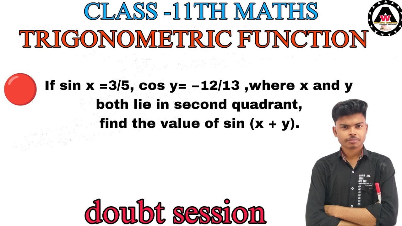 if-sin-x-3-5-cos-y-12-13-where-x-and-y-both-lie-in-second