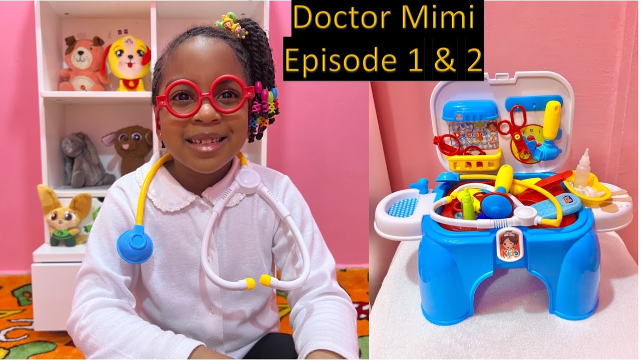 Doctor Mimi Pretend Play Checkup. Episode 1 & 2 | pretend Play ...