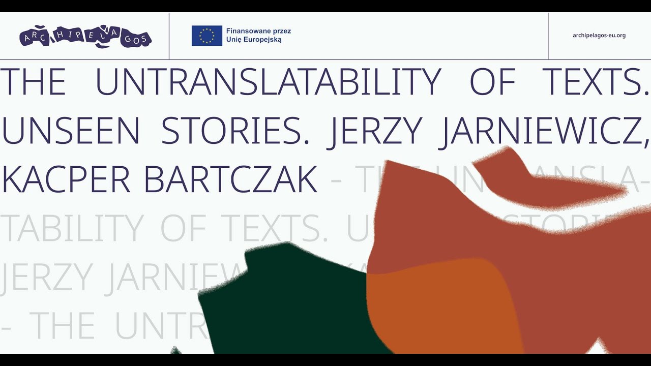 The untranslatability of texts. Unseen Stories.Jerzy Jarniewicz, Kacper ...