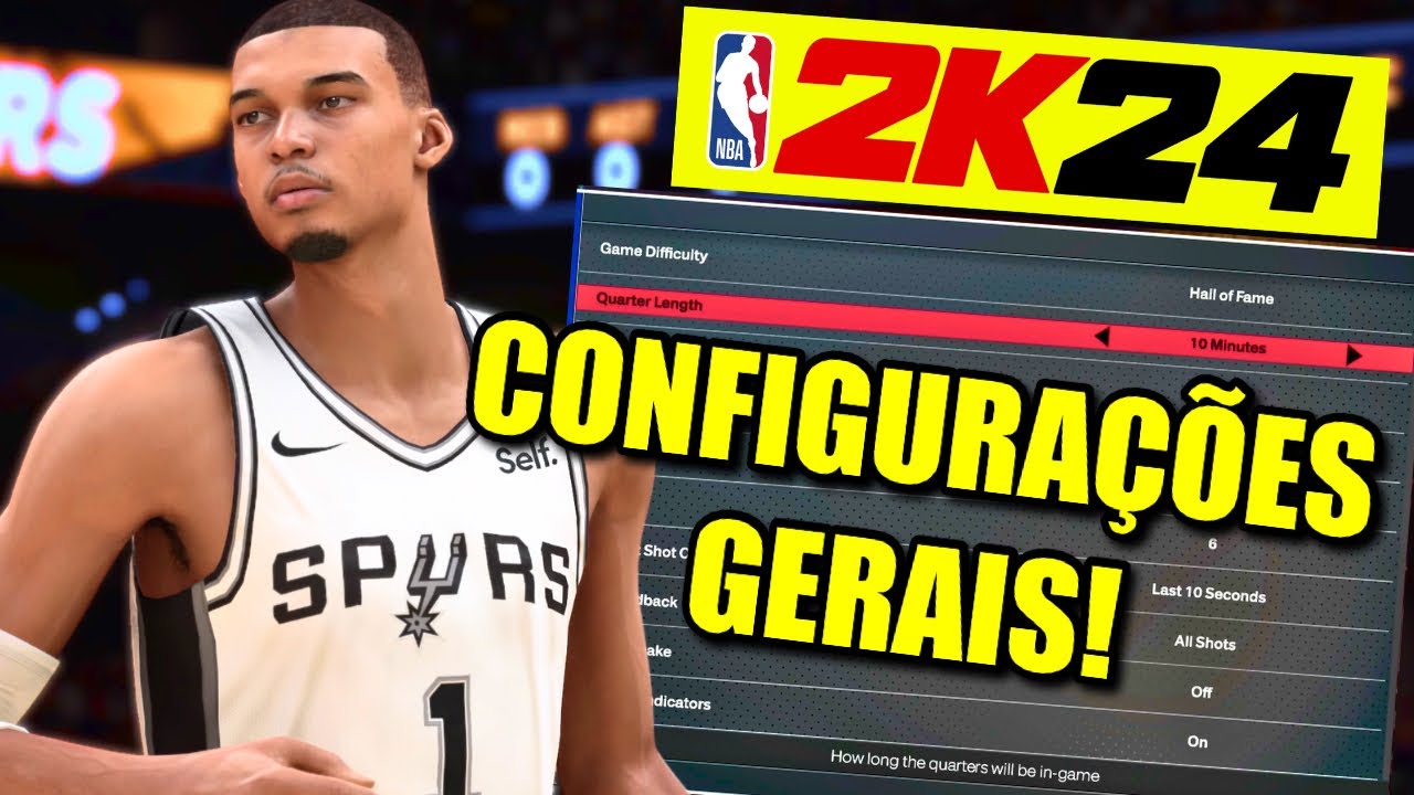 NBA 2K24 CONFIGURAÇÕES GERAIS! PERSONALIZE SUA GAMEPLAY - YouTube