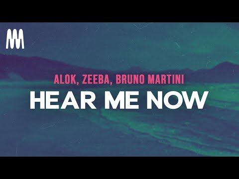 Alok, Zeeba & Bruno Martini - Hear Me Now (Letra/Lyrics)