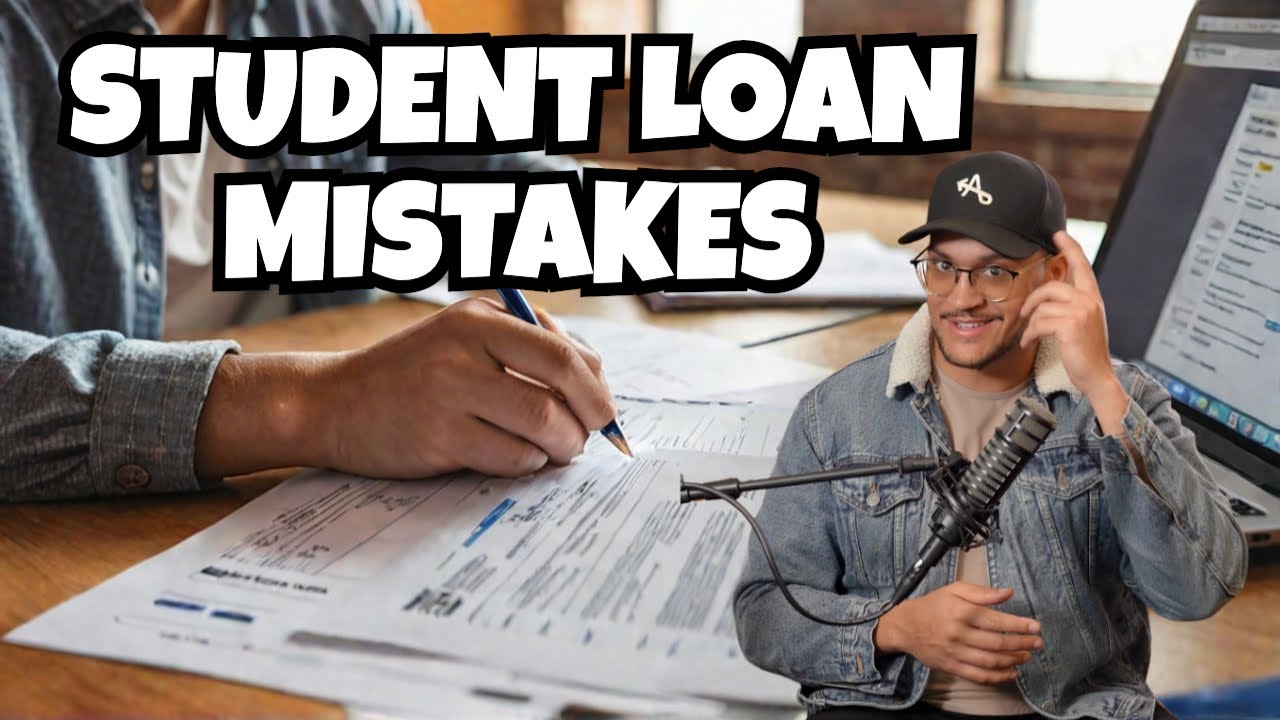 TOP Student Loan Mistakes and How to Fix Them FAST! - YouTube