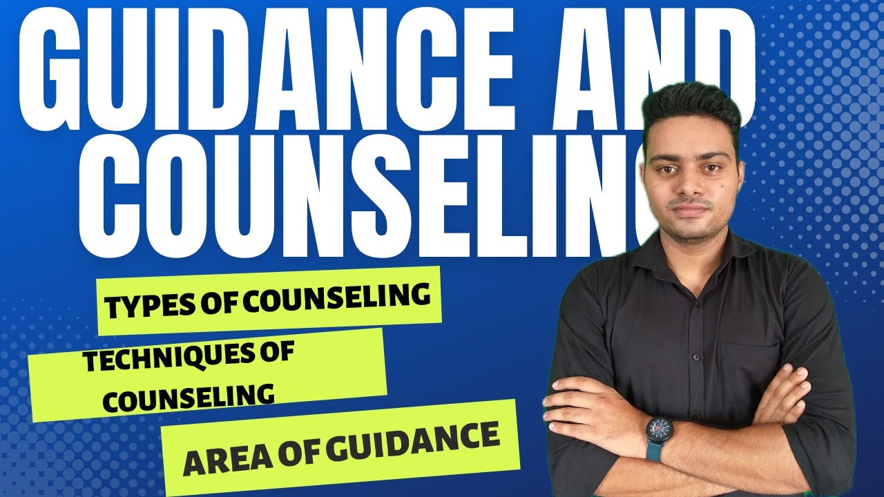 Guidance And Counselling | Phases of Counselling | Areas of Guidance ...