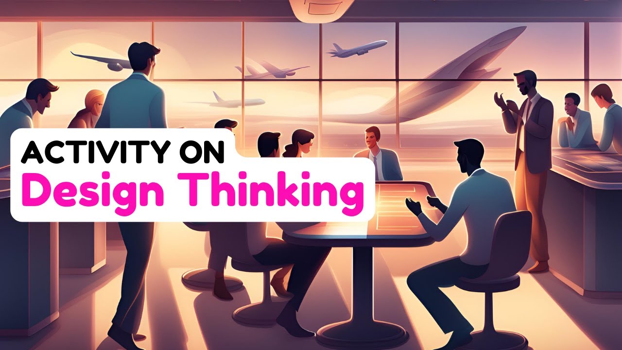 Airport Makeover | Design Thinking Activity to become CREATIVE! - YouTube
