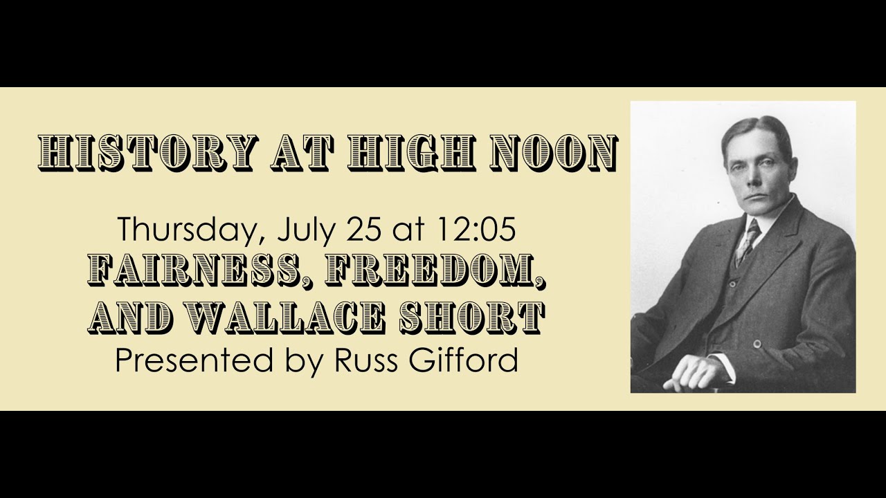 History at High Noon: Wallace Short - YouTube