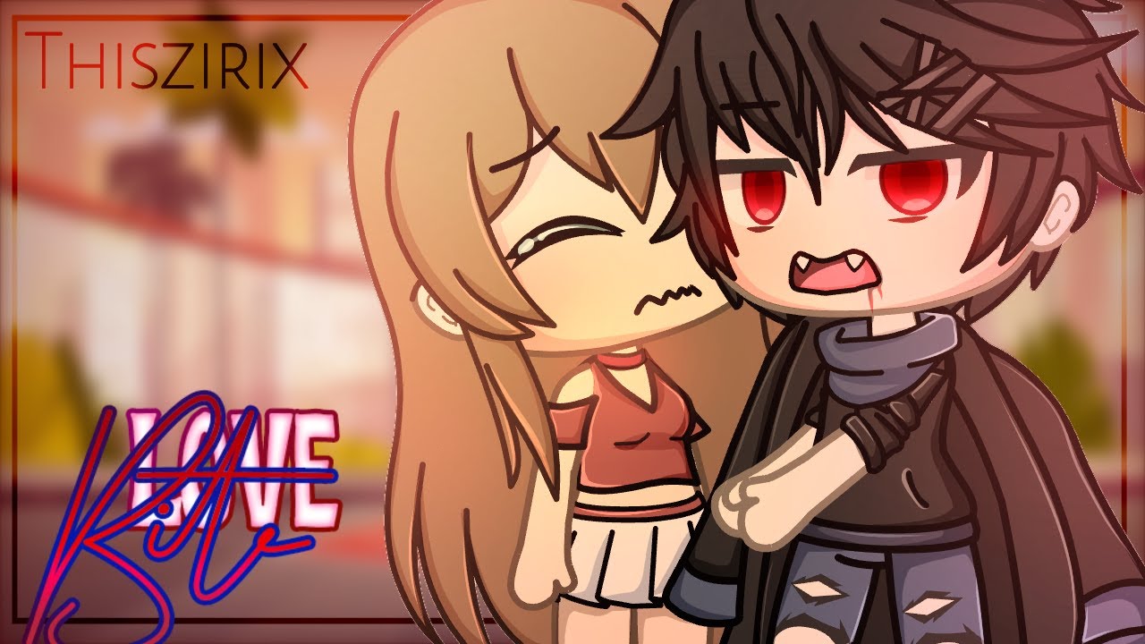 Love Bite - Bloodthirst | ORIGINAL GLMM || Vampire Gacha Life Mini ...