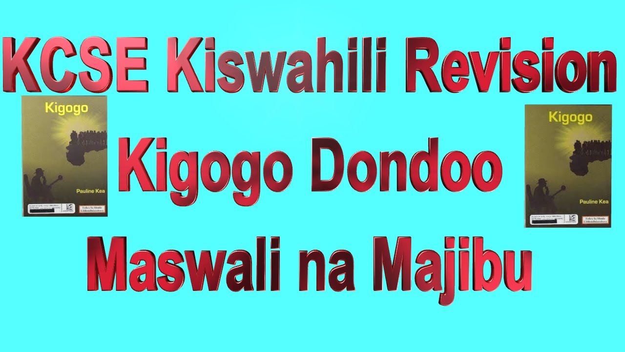 KCSE Revision Kigogo | Swali na Jibu | Dondoo | Maudhui | Kinaya katika ...