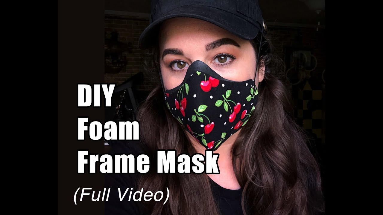 Full Video: DIY Foam Frame Mask, Step-By-Step Tutorial - YouTube