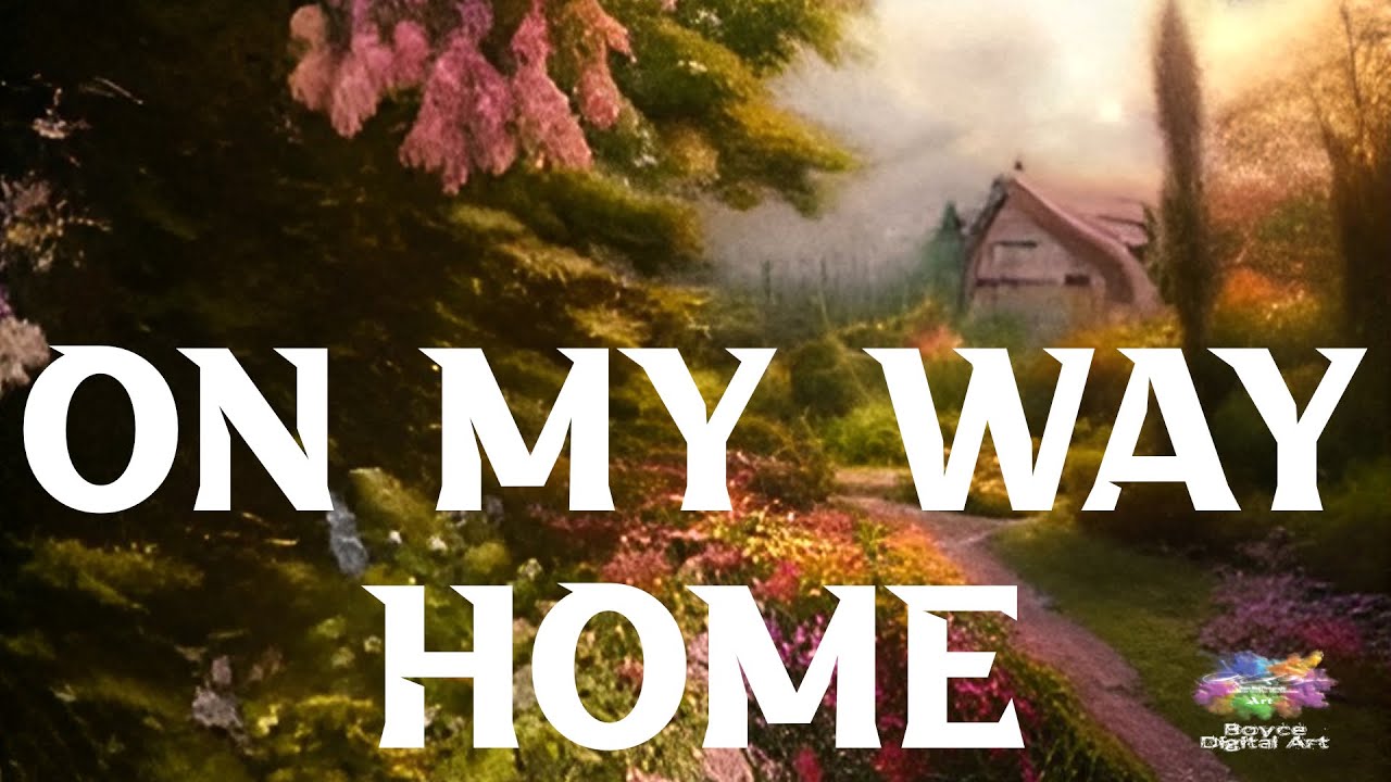 On my way home - YouTube