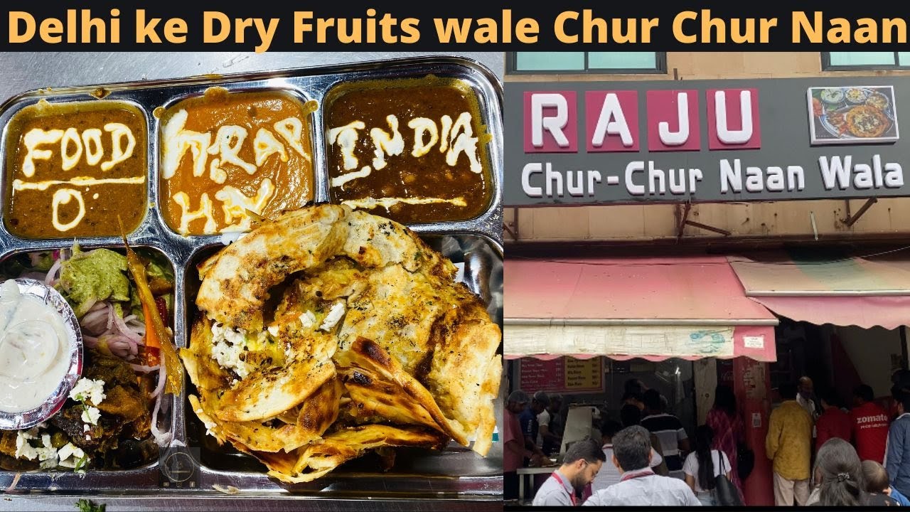 Raju Chur Chur Naan Delhi | Dry Fruits wale Hawai Chur Chur Naan ...