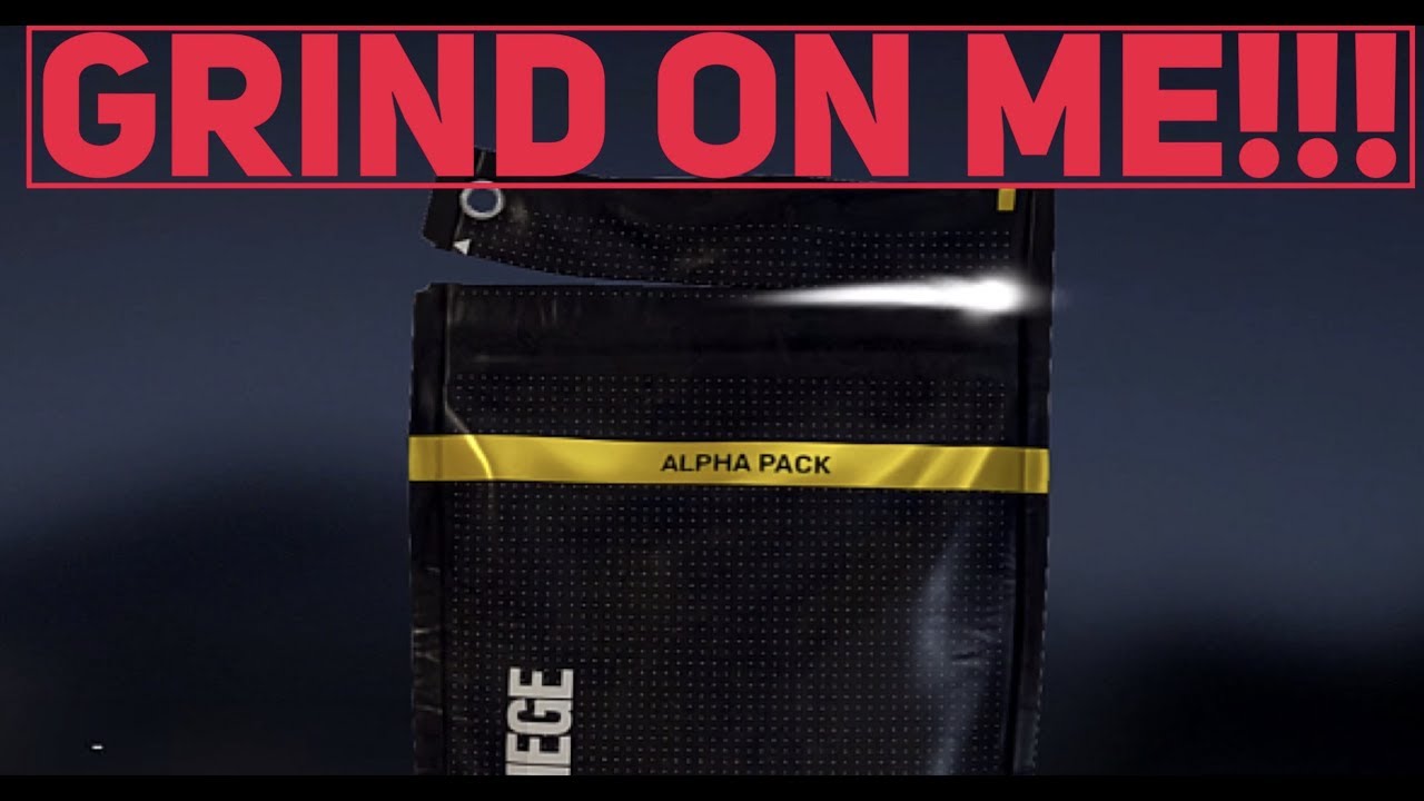Grinding for Alpha Packs!(R6S) - YouTube