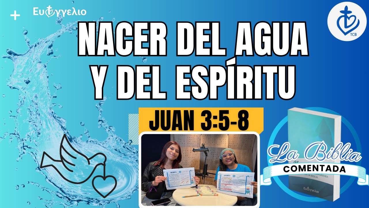 El nuevo nacimiento ¿qué significa nacer del agua y del Espíritu ...
