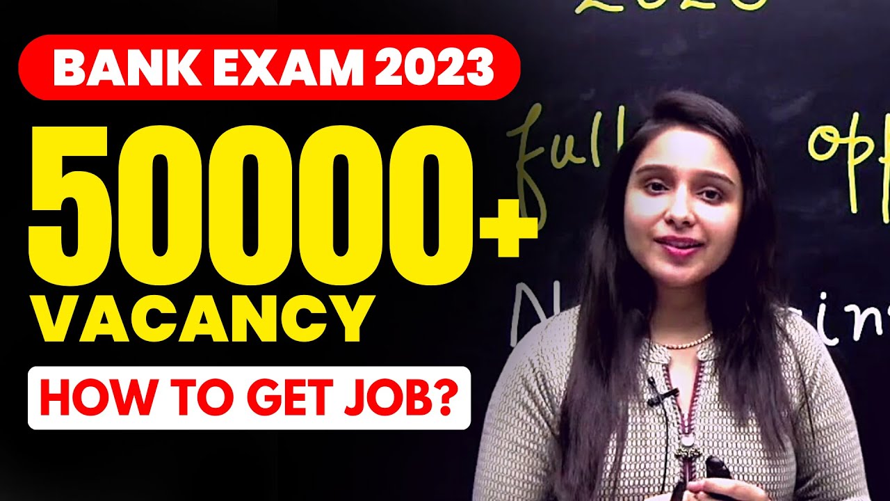 2023 - A Year full of Opportunities for all the Banking Aspirants ...