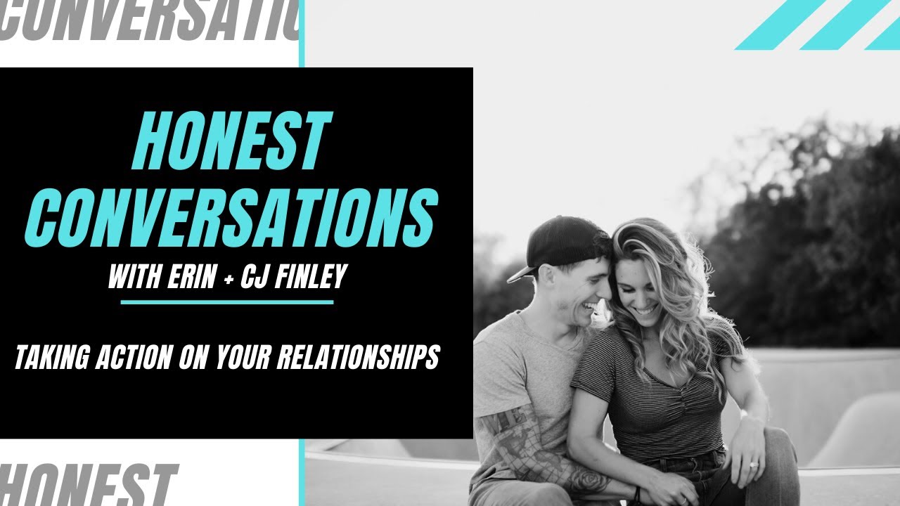 Honest Conversations EP1: Take Action on Your Relationships - YouTube