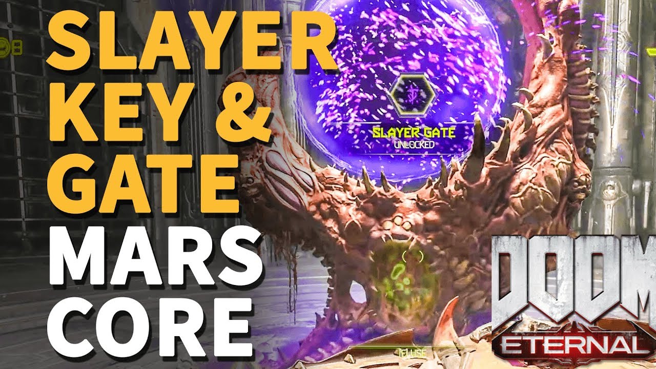 Lock and Key Find the Slayer Key Mars Core Doom Eternal (& Slayer Gate ...