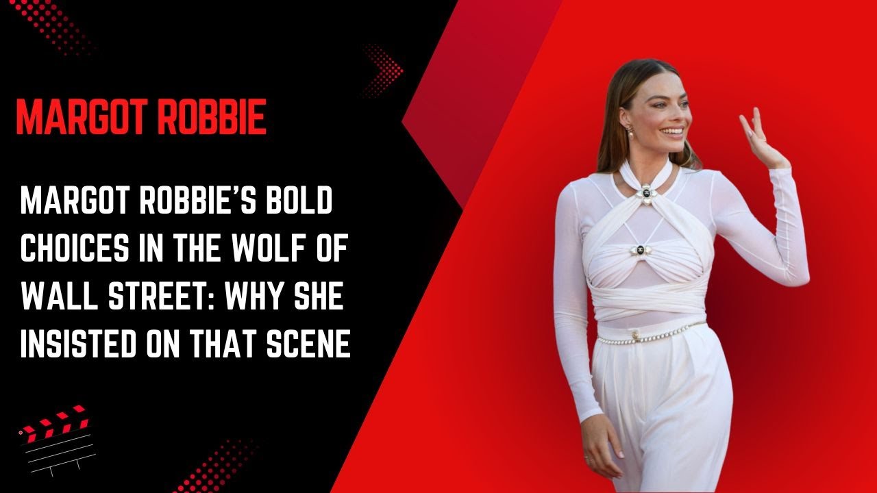 What Makes Margot Robbie a Hollywood Risk-Taker? Insights from The Wolf ...