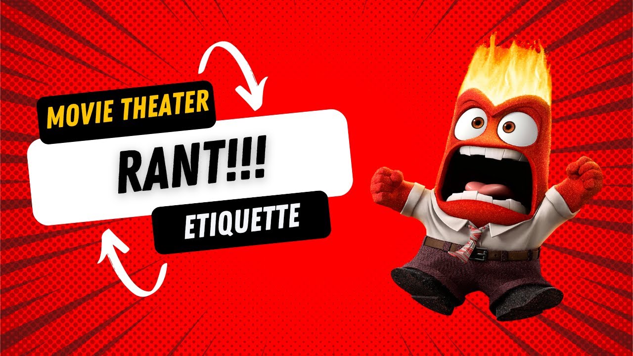 Our First Rant - Movie Theater Etiquette! - YouTube