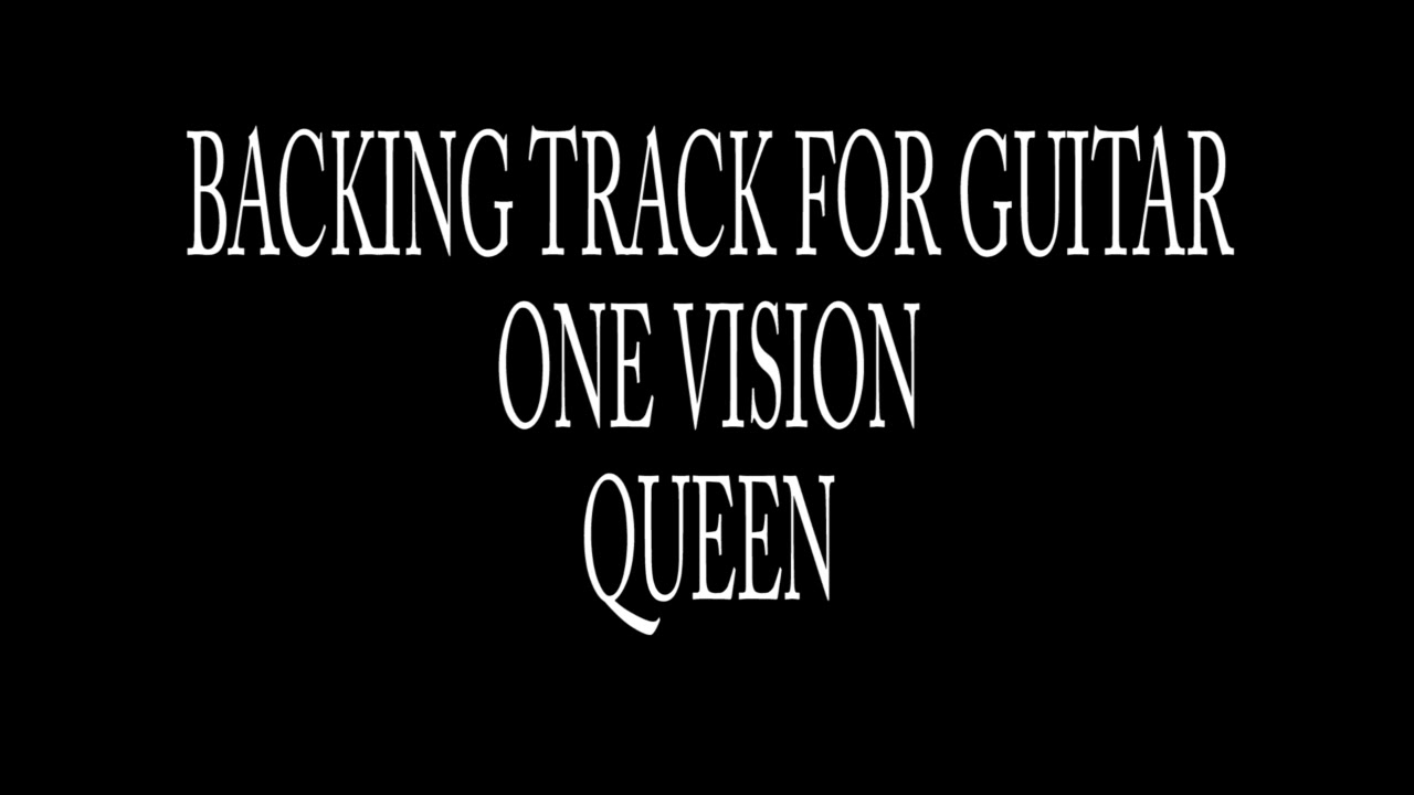 Backing Track For Guitar -One Vision- Queen (Brian May) - YouTube