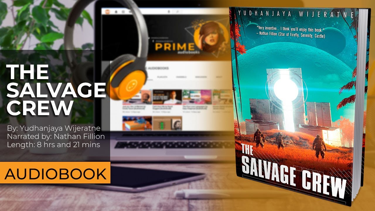 The Salvage Crew by Yudhanjaya Wijeratne [Audiobook] - YouTube