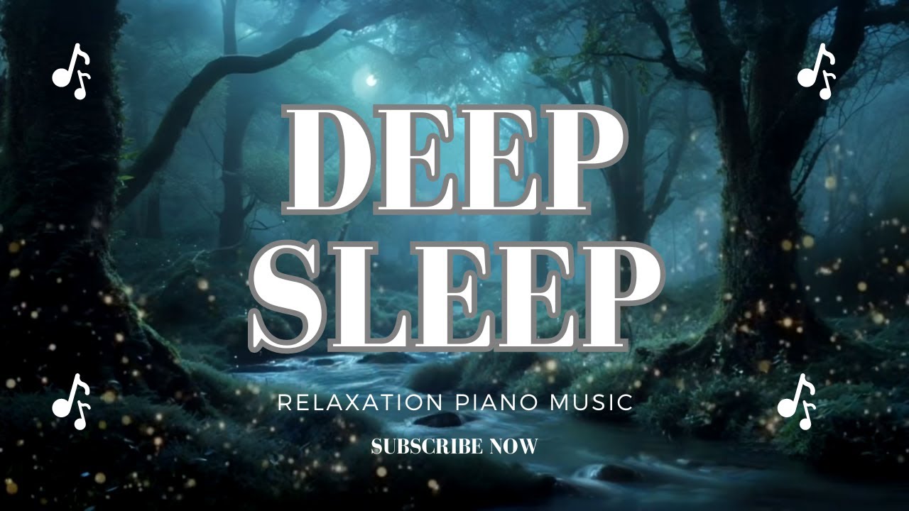 Beautiful Deep Sleep Music: Fall Asleep Quickly in 5 Minutes Best Sleep ...