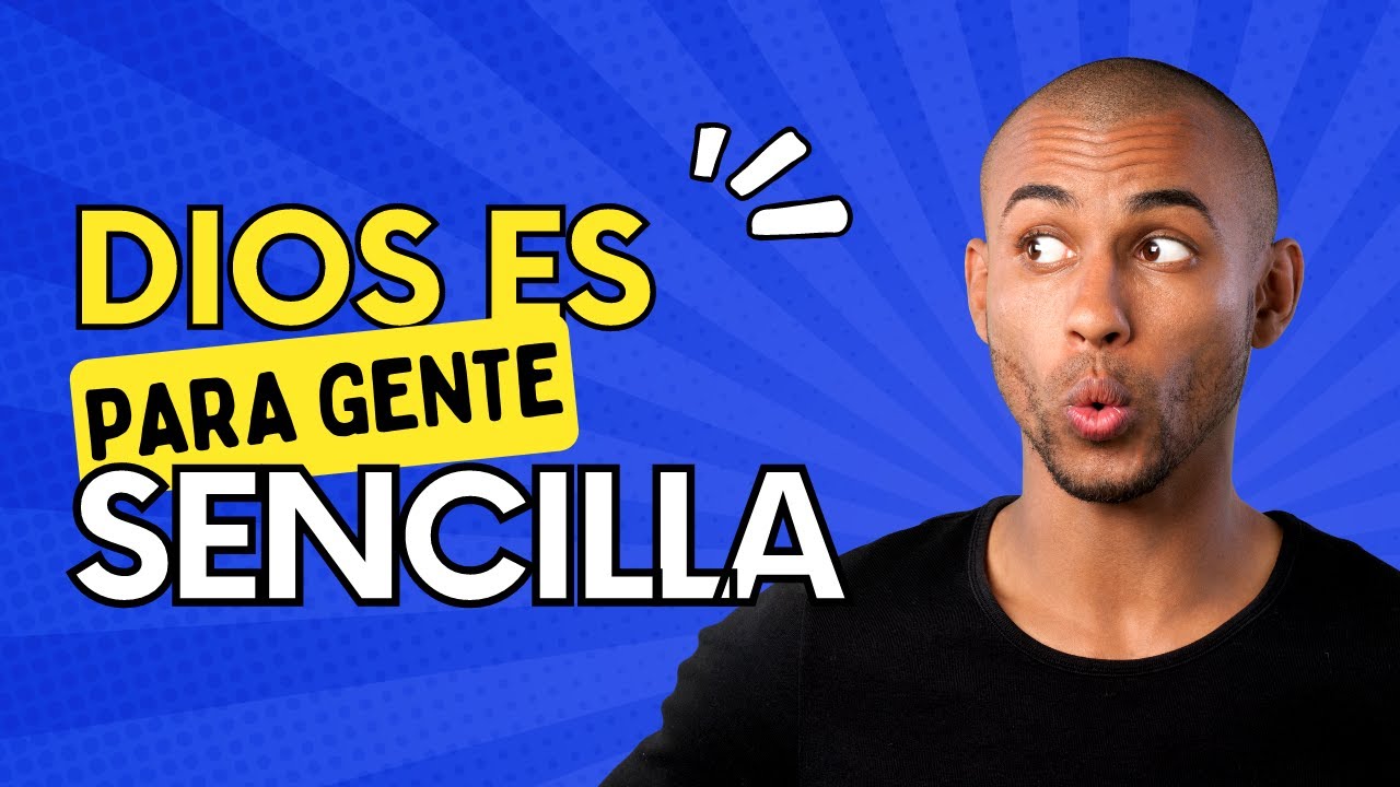 DIOS Es Para La GENTE SENCILLA YouTube dios-es-para-la-gente-sencilla-youtube