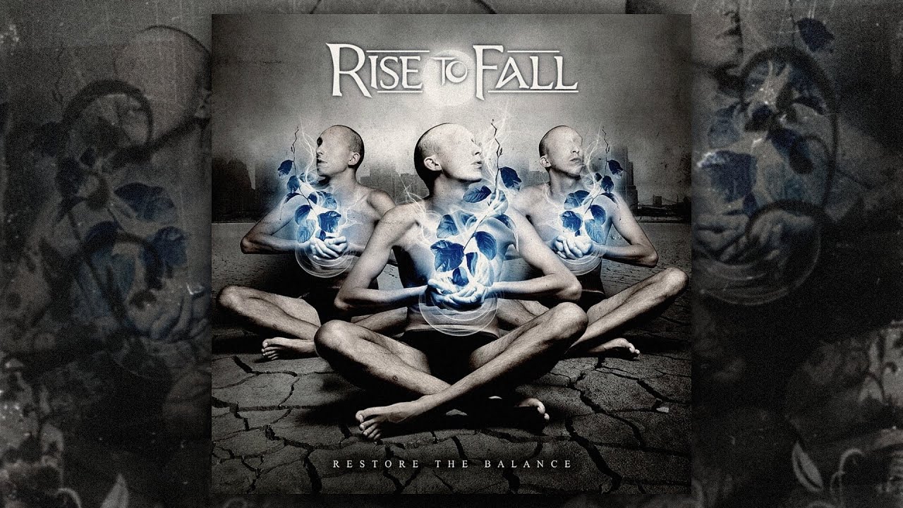 Rise To Fall - Restore The Balance (FULL ALBUM/2010) - YouTube