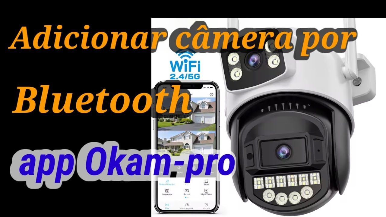 Adicionar câmera por Bluetooth no app Okam-pro - YouTube