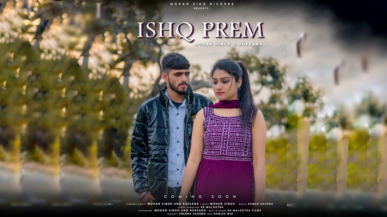 ISHQ PREM||OFFICAL TEASER ||DOGRI HIMACHALI SAD SONG ||MOHAN SINGH & RUKSANA G||ISHQ PREM ||2023 ...