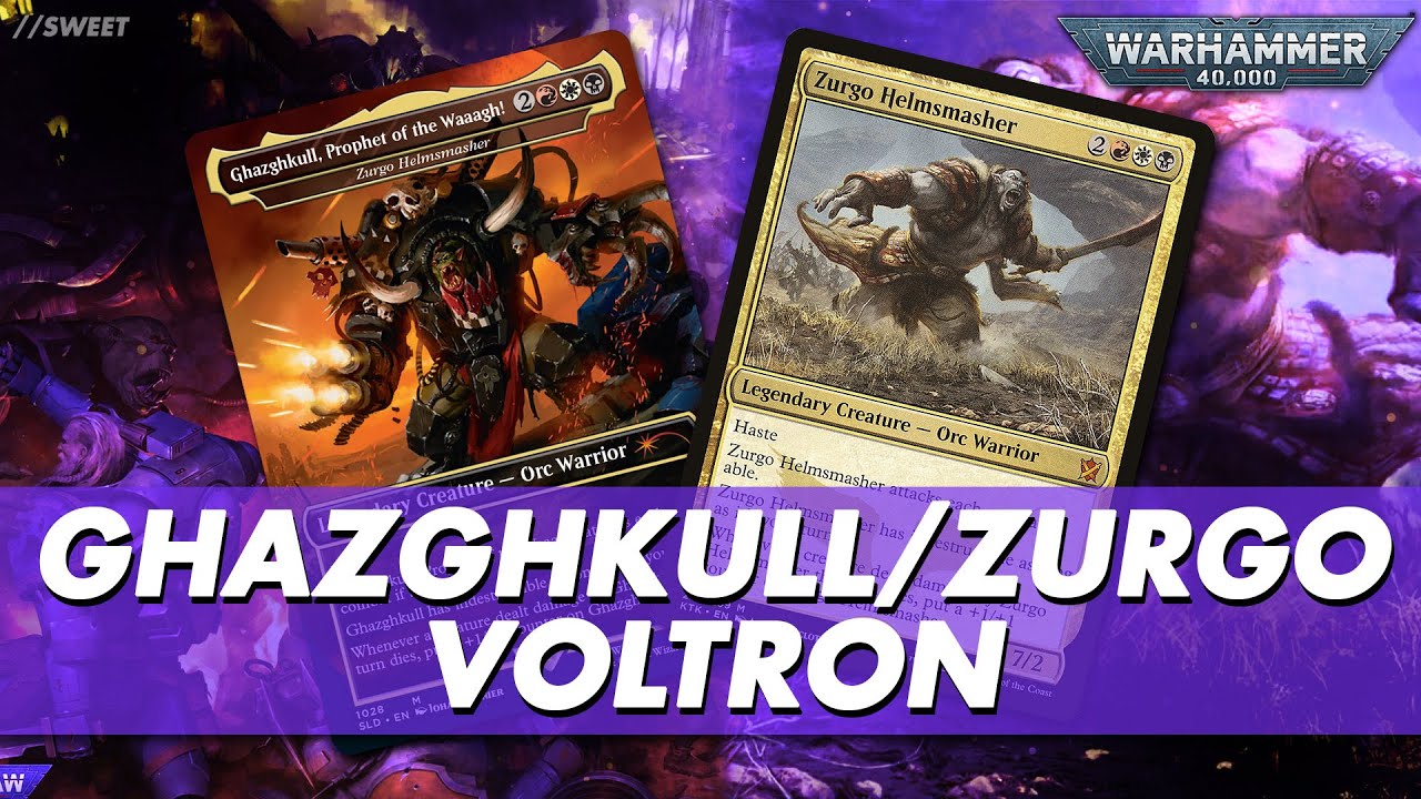 Ghazghkull / Zurgo Helmsmasher - 40k Commander Deck Tech # ...
