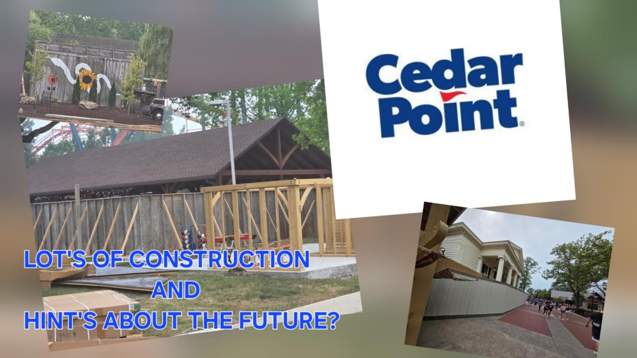Cedar Point. Lot's of construction, and hints for the future? - YouTube