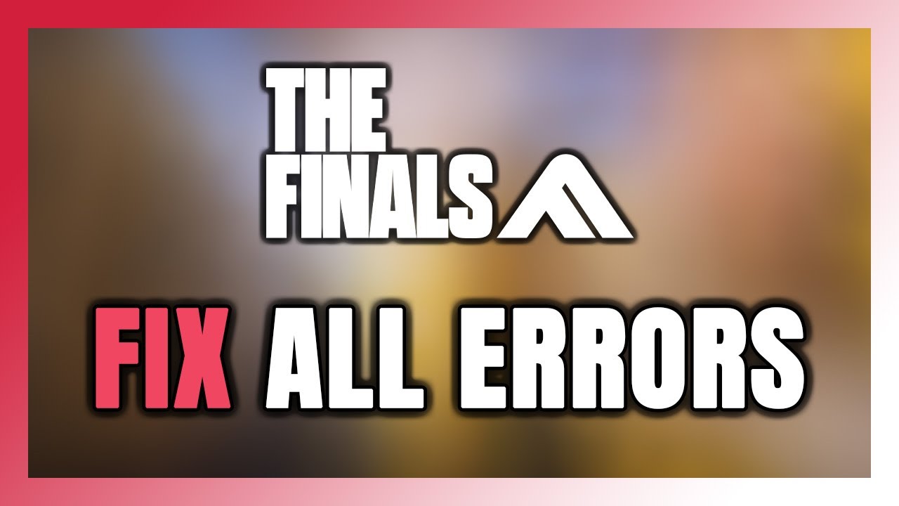 How to FIX The Finals All Errors - YouTube