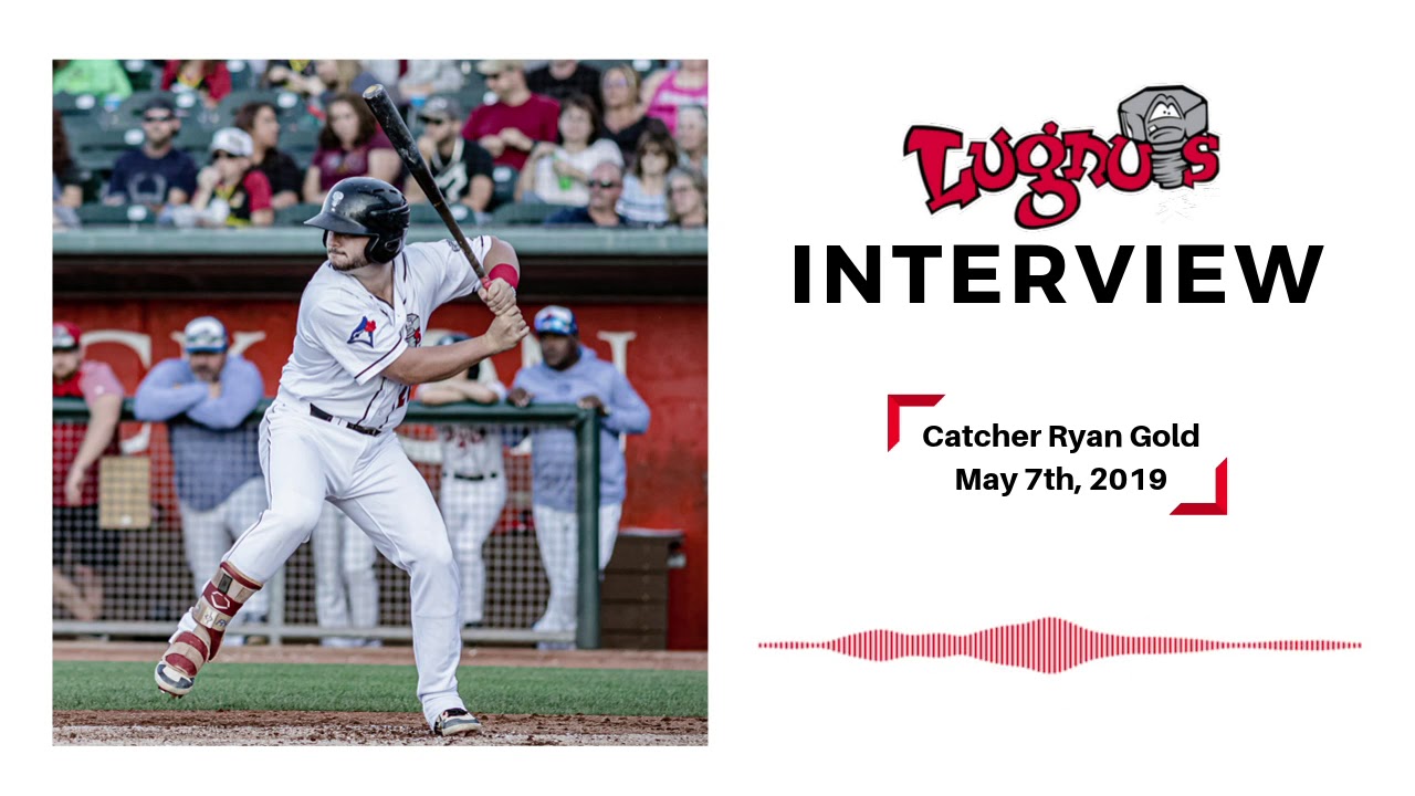 Lugnuts Interview with Catcher, Ryan Gold - 5/7/2019 - YouTube