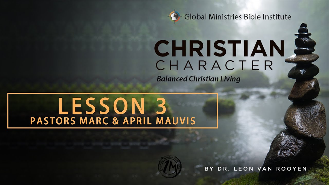 Christian Character - Lesson 3 - YouTube