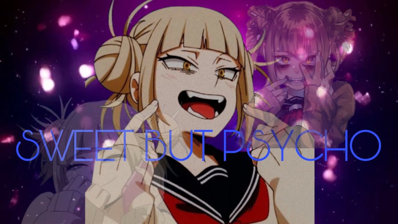 Himiko Toga// Sweet but Psycho~AMV 🩸💖 - YouTube