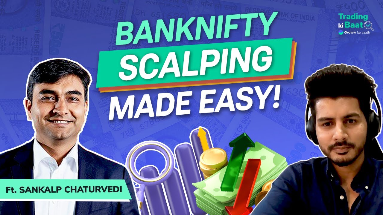 Learn Scalping Trading Strategy In Options Trading Ki Baat With Sankalp Youtube