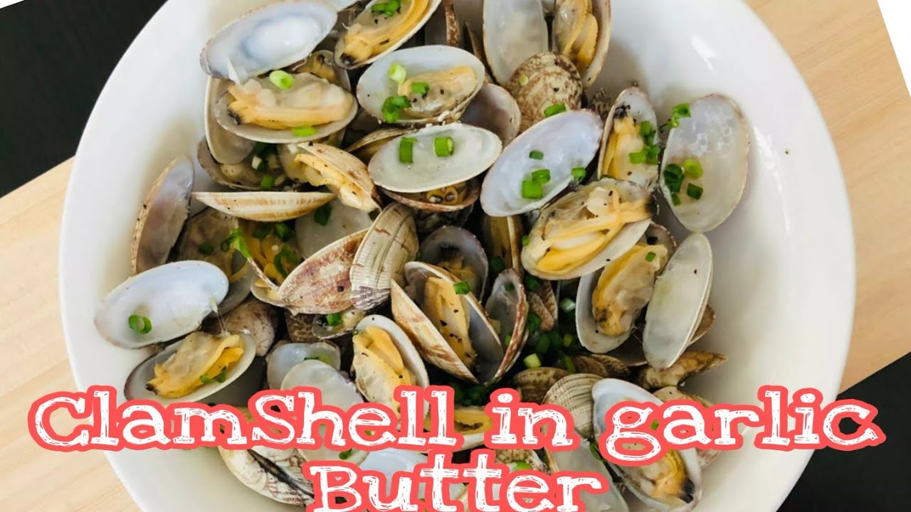 ClamShell in garlic Butter/FoodyYuki Cooking - YouTube