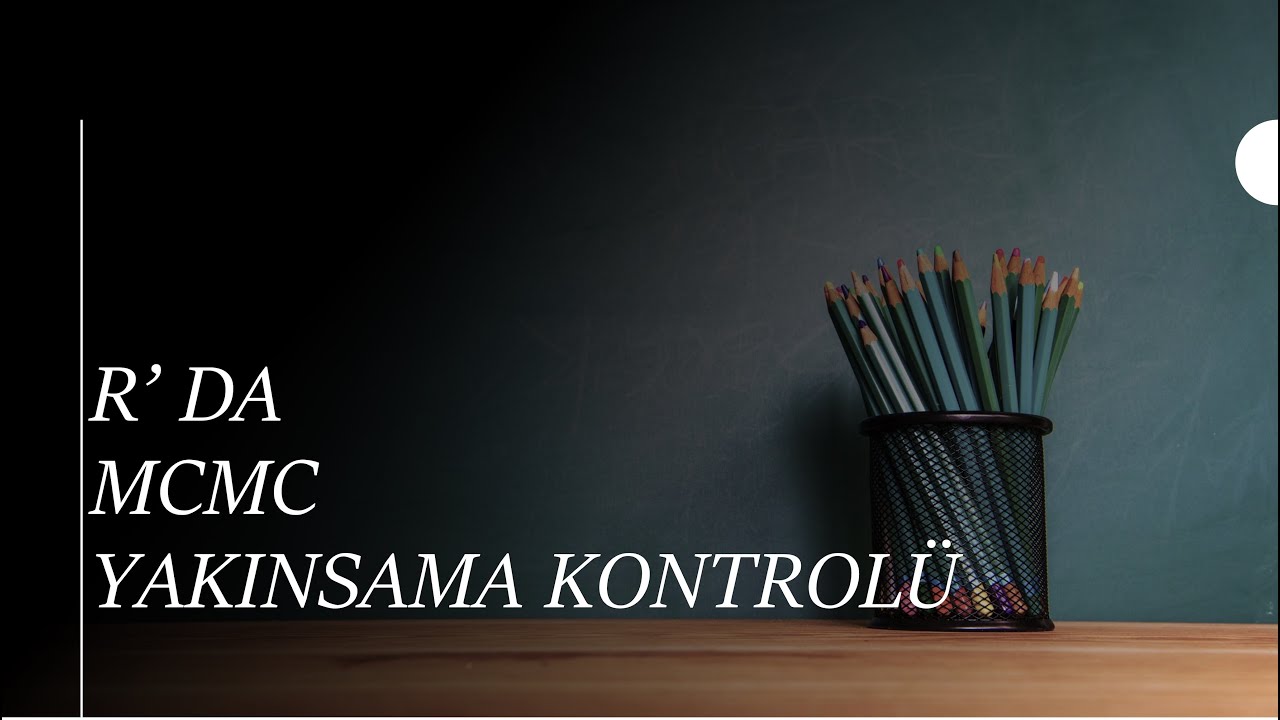 R ile MCMC' de Yakınsama Kontrolü - YouTube