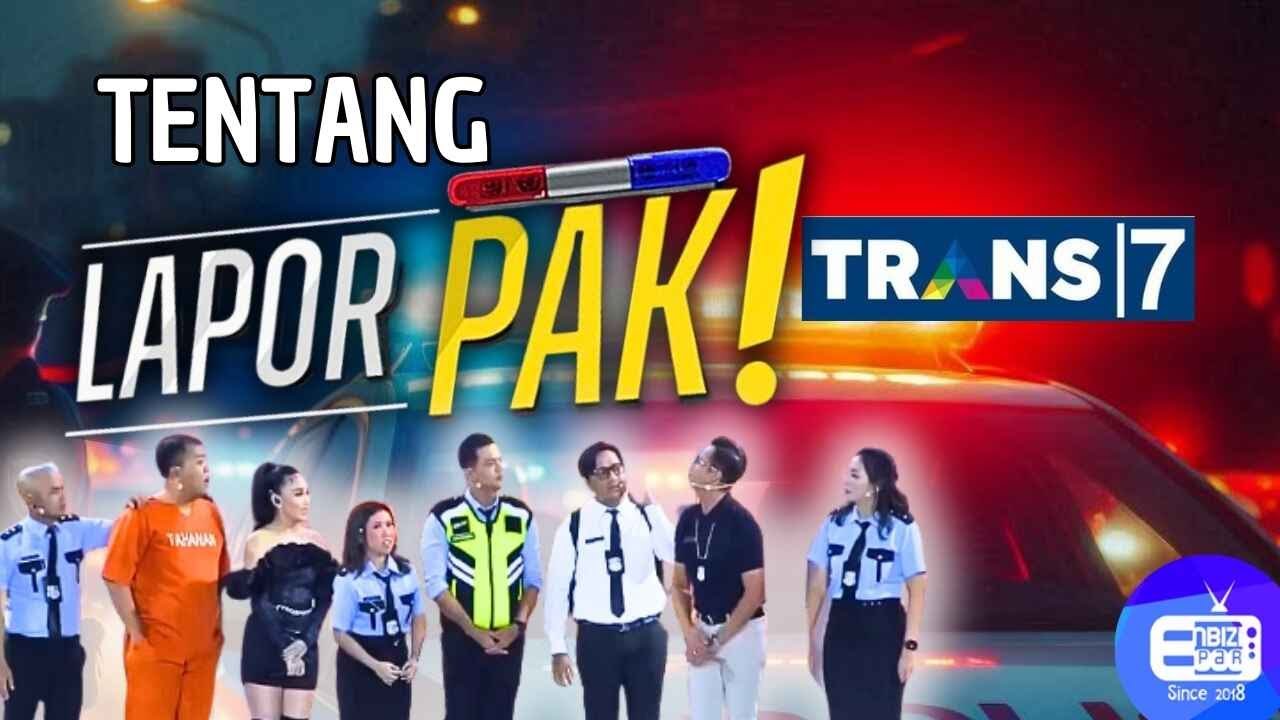 Mengenal Lapor Pak! Trans7 - Acara Komedi Kr1m1n4L / Polisi - YouTube