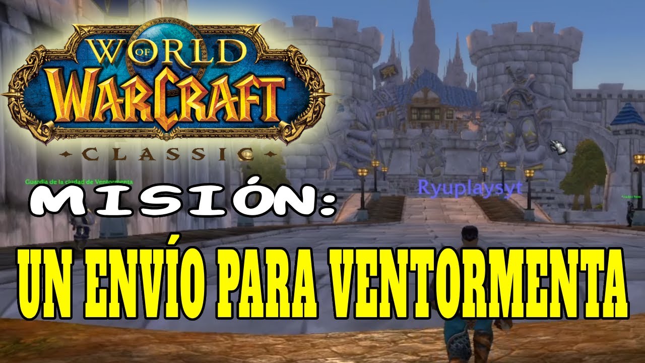 Un envío para Ventormenta - Guía WOW Classic - Tutorial Misión Alianza ...