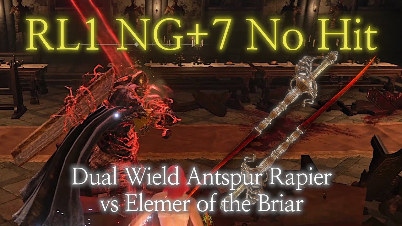[Elden Ring] Dual Wield Antspur Rapier vs Elemer of the Briar (RL1 NG+7 ...