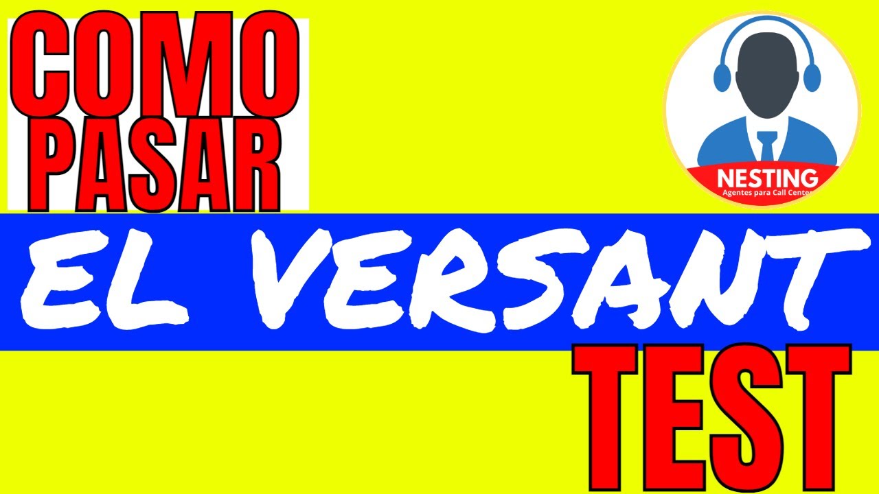 Versant Test | La prueba más DIFICIL de los CALL CENTERS | Todo lo que ...