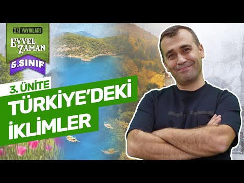 Türkiye'deki İklimler -  5. Sınıf Sosyal Bilgiler 3. Ünite Konu Anlatımı