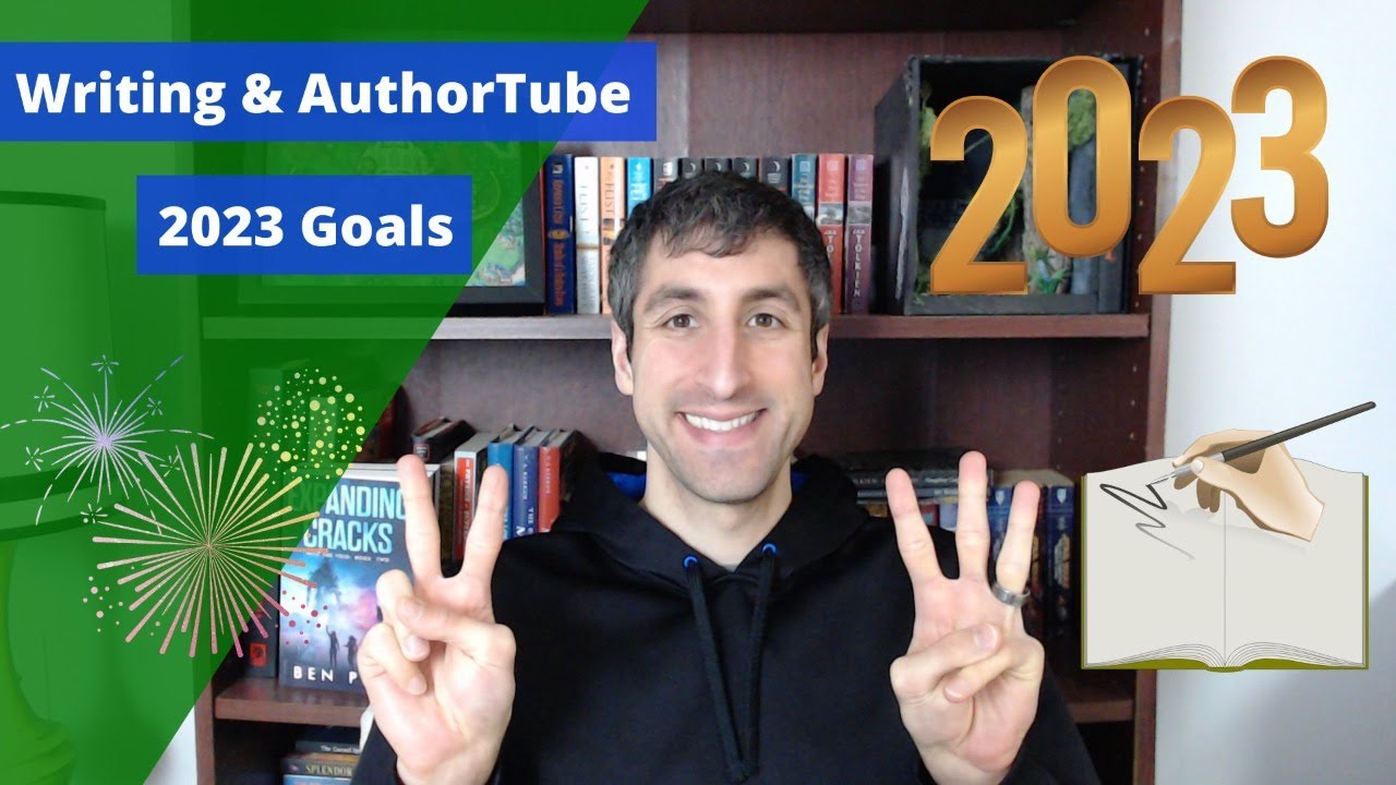Writing & AuthorTube 2023 Goals | Authortube - YouTube